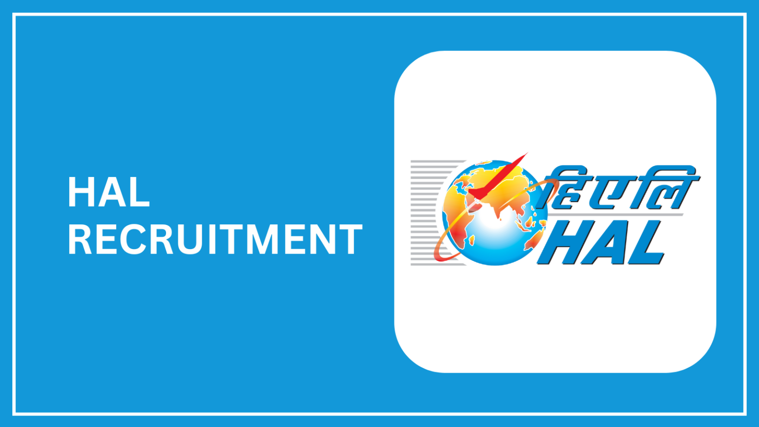 HAL Hyderabad Jobs 2024 - Apply for PSU 20 Engineer, Specialist Posts