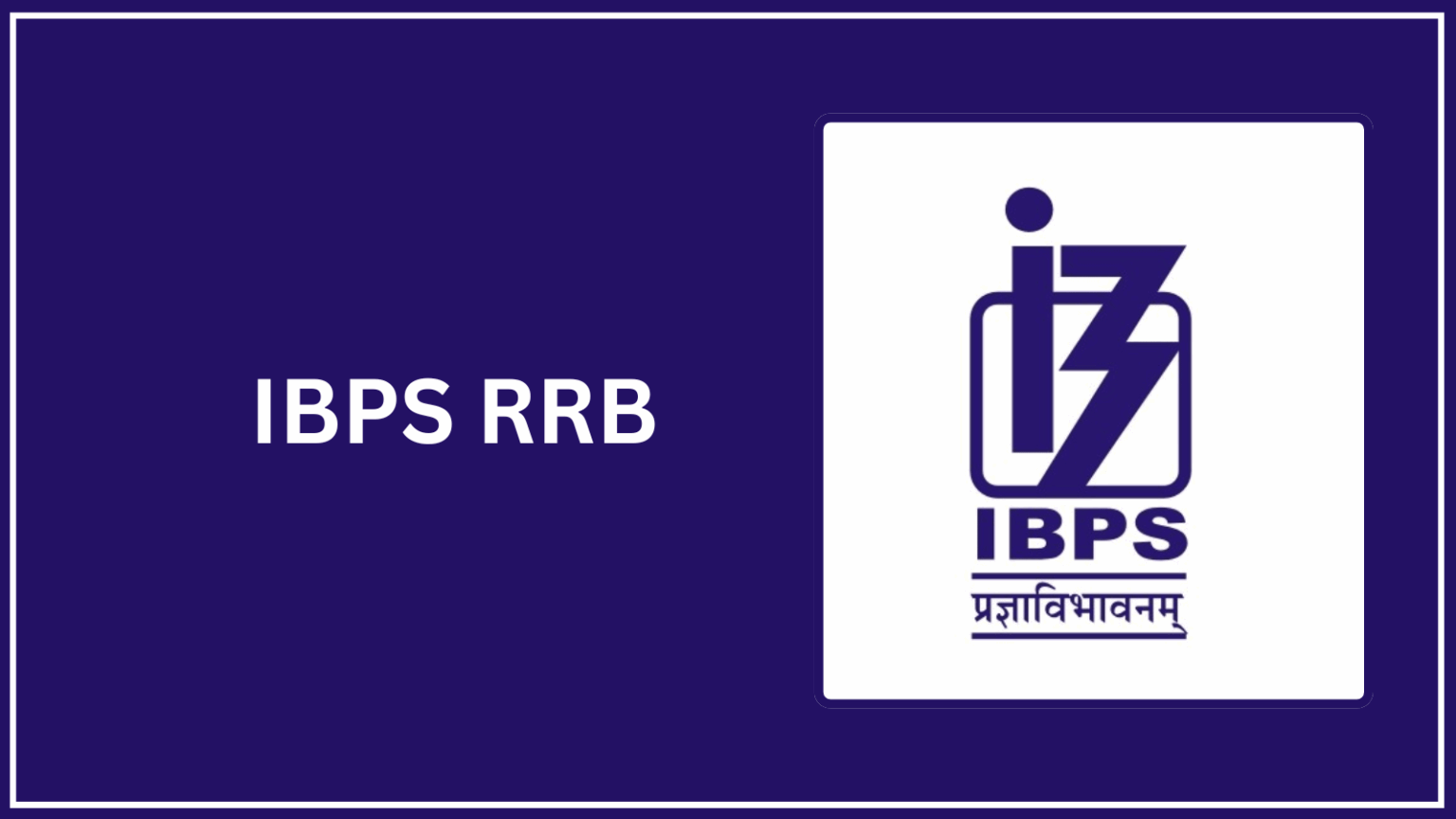 IBPS RRB XIV Recruitment 2025 Notification - Apply online for 13,217 ...